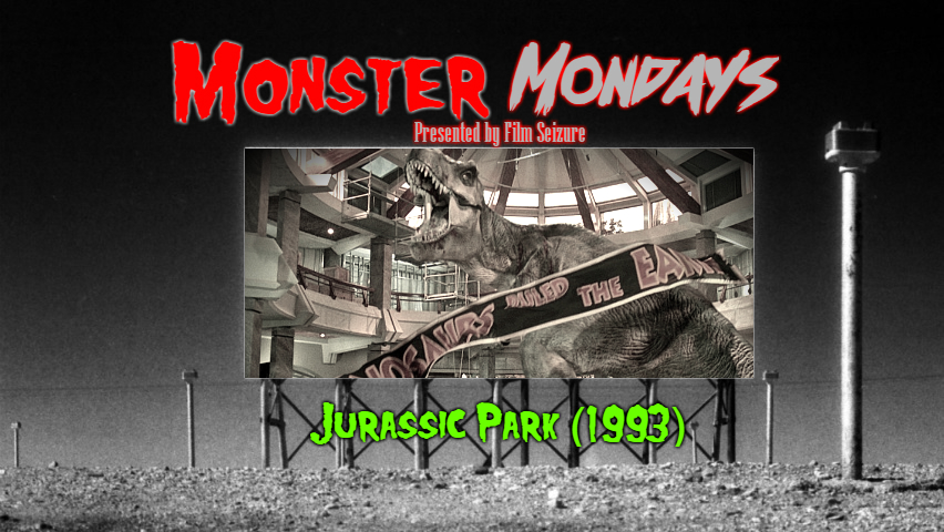 Monster Mondays #35 – Jurassic Park – Film Seizure Podcast