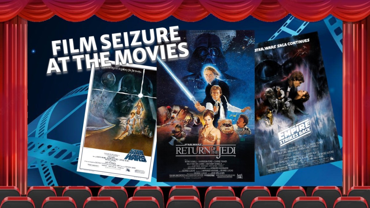 Film Seizure At the Movies – The Star Wars Trilogy – Film Seizure Podcast