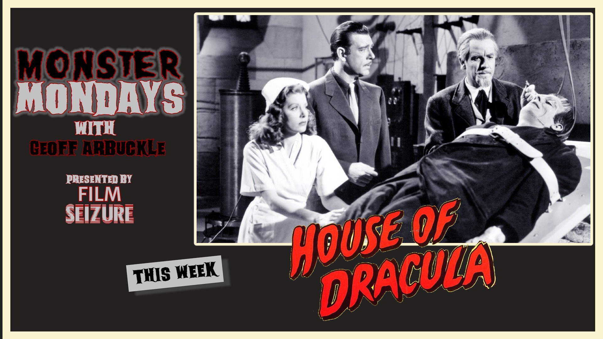 Monster Mondays #241 – House of Dracula – Film Seizure Podcast