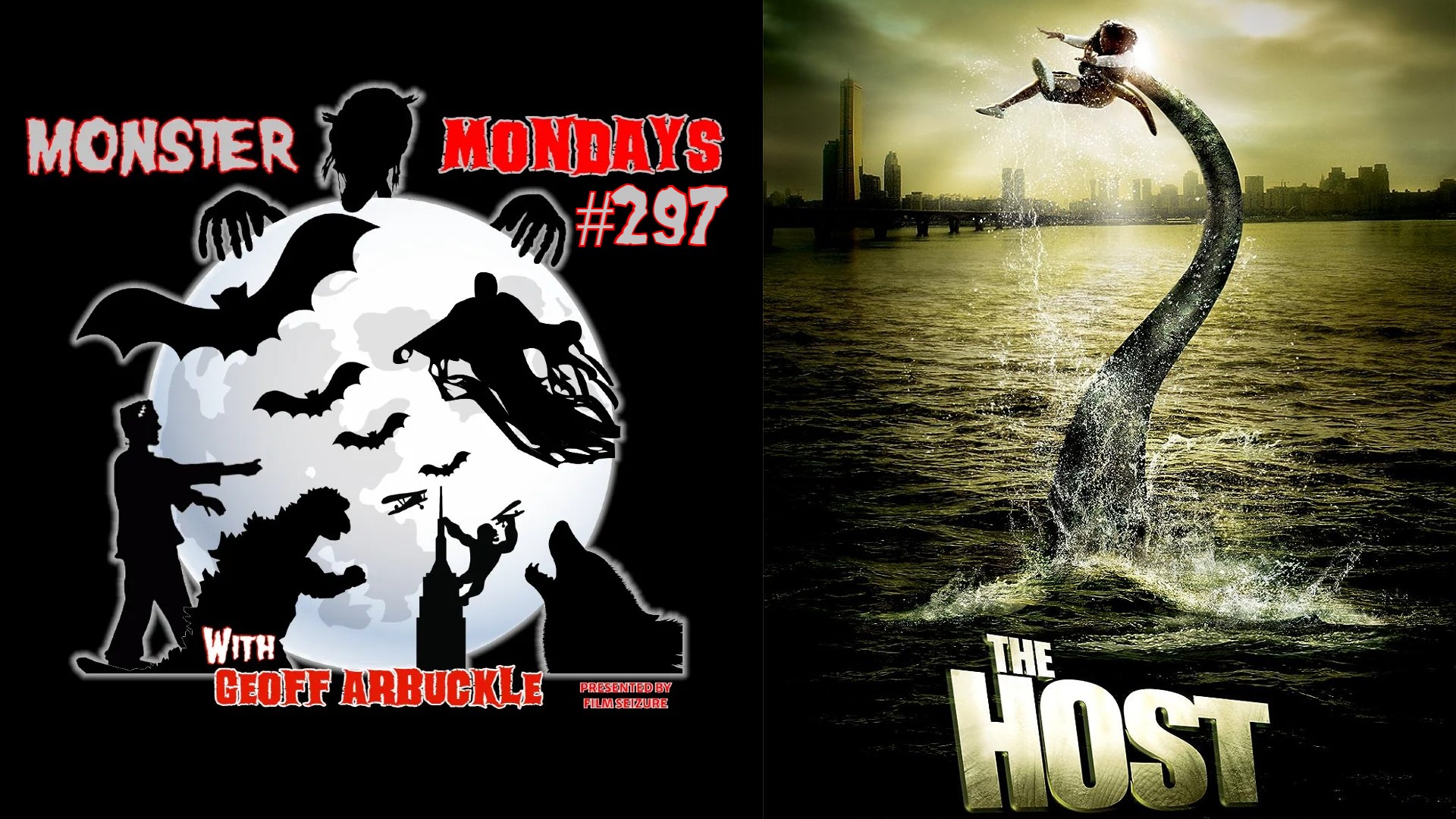 Monster Mondays #297 – The Host – Film Seizure Podcast
