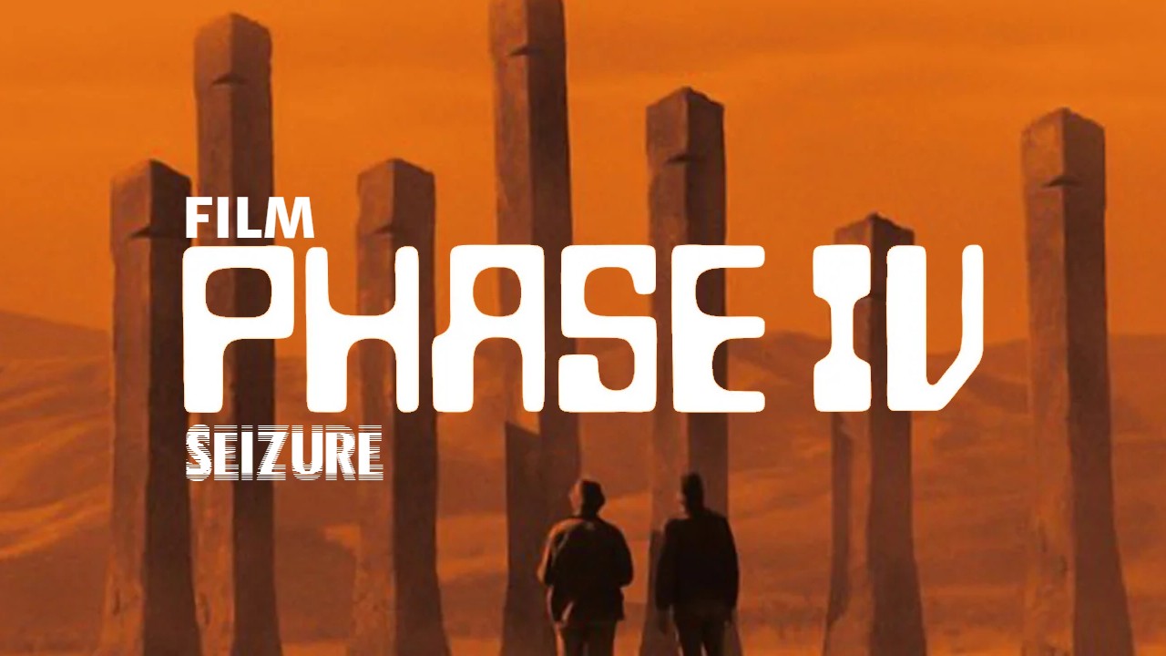 Film Seizure #395 – Phase IV – Film Seizure Podcast